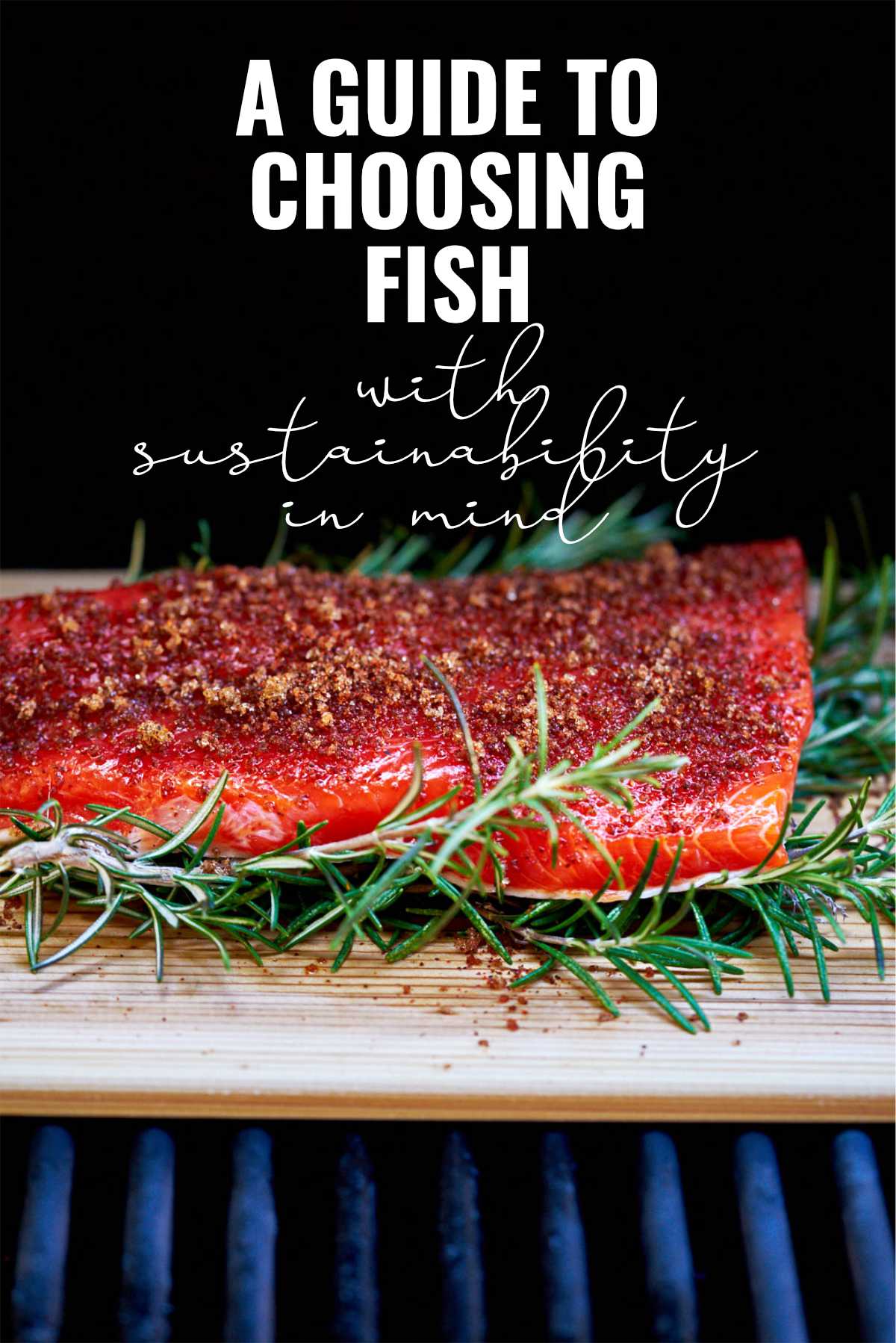 A Guide to Choosing Fish, with Sustainability in Mind - Proportional Plate