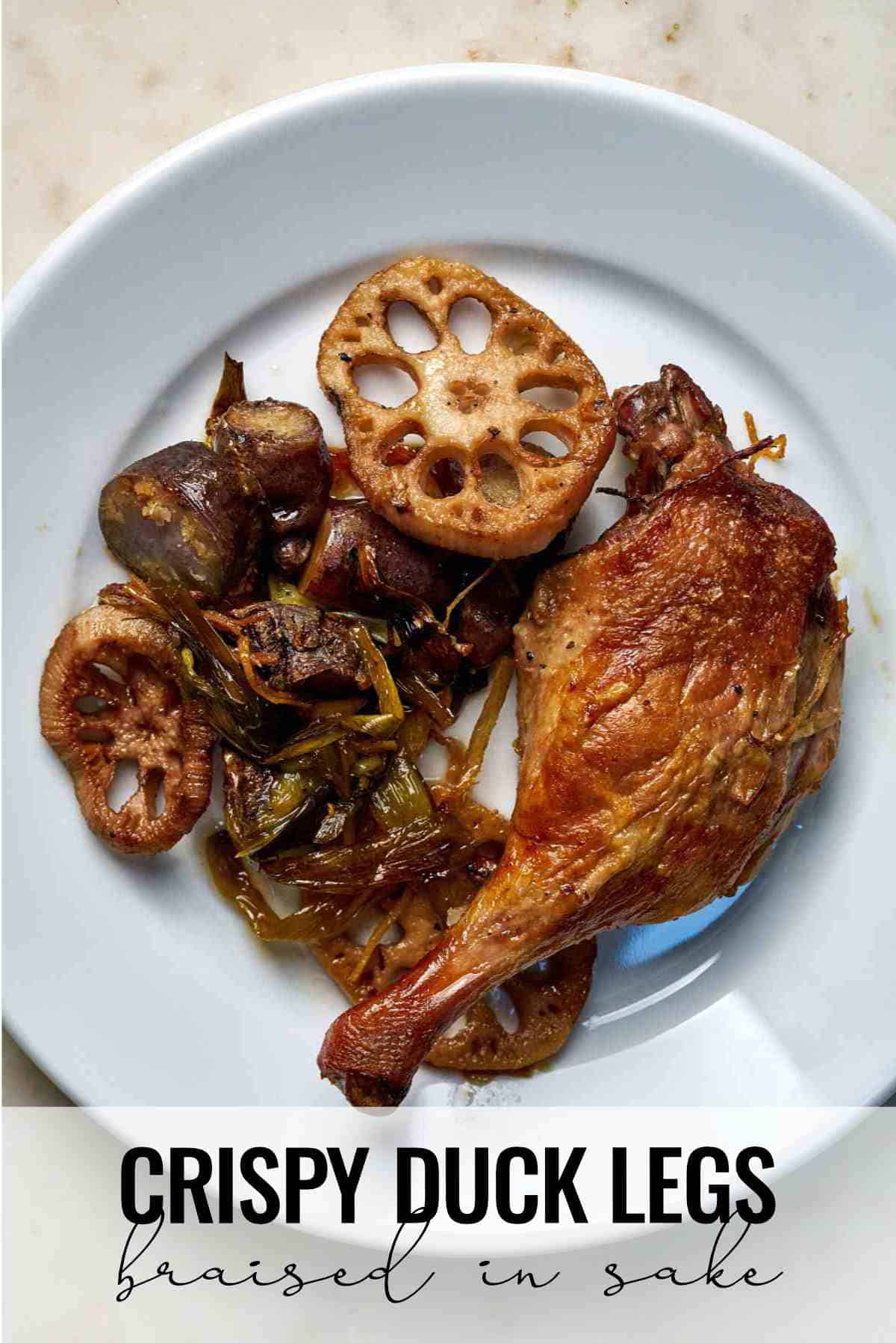Sake Braised Duck Legs - Crispy Skin Duck Legs | Proportional Plate