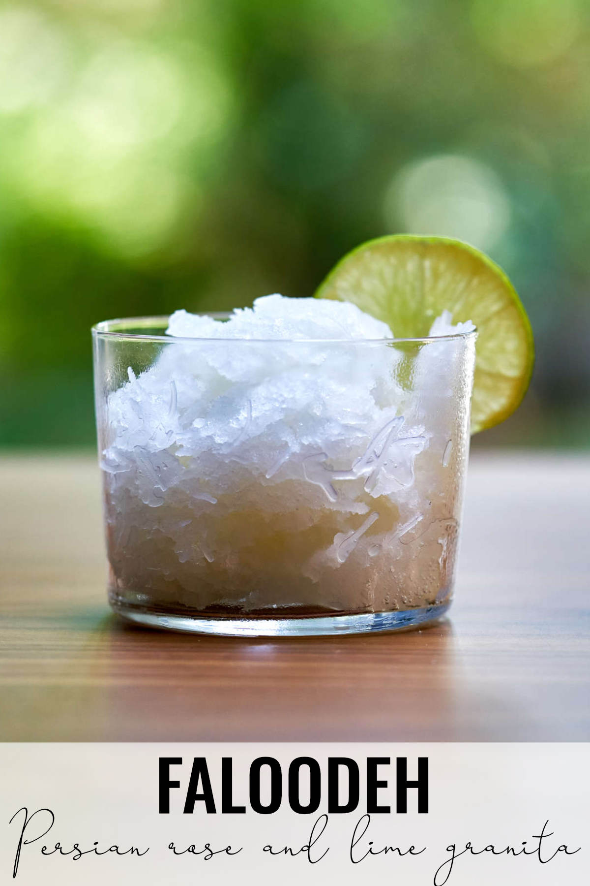 Faloodeh (Persian Rose & Lime Granita) Classic & Popsicles