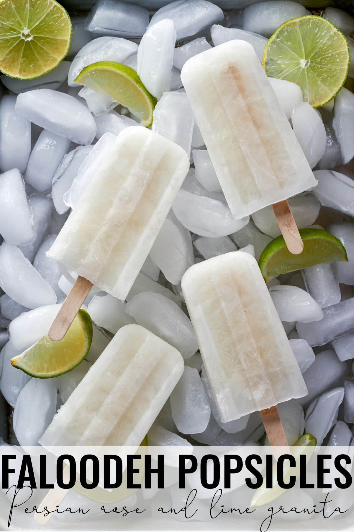 Faloodeh (Persian Rose & Lime Granita) Classic & Popsicles