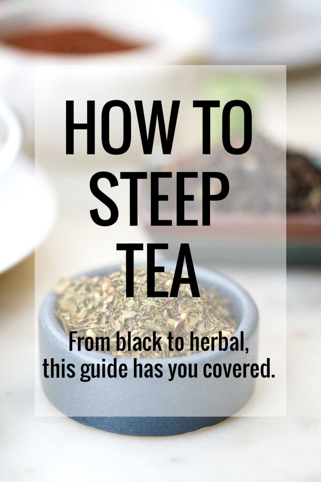 How to Properly Steep Tea - Proportional Plate