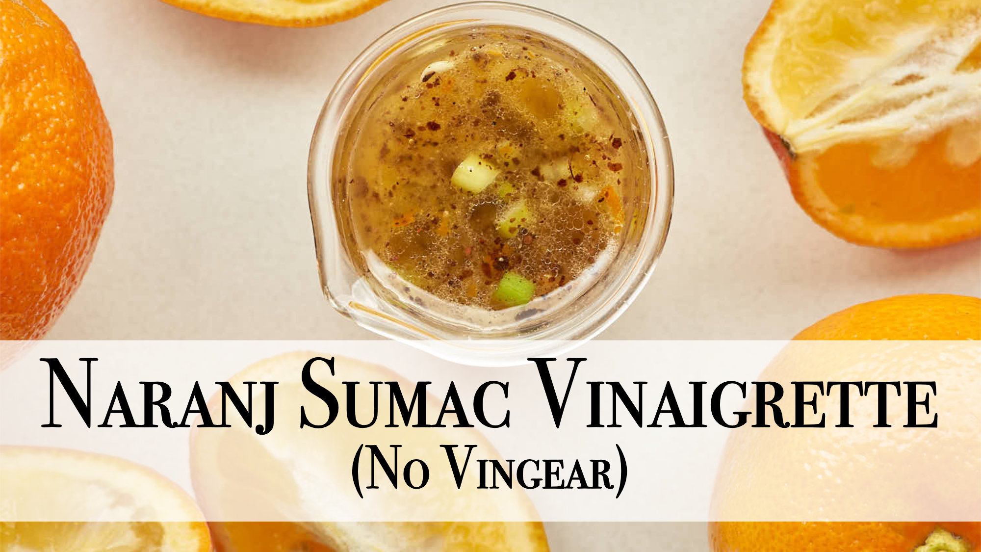 Naranj Sumac Vinaigrette - Proportional Plate